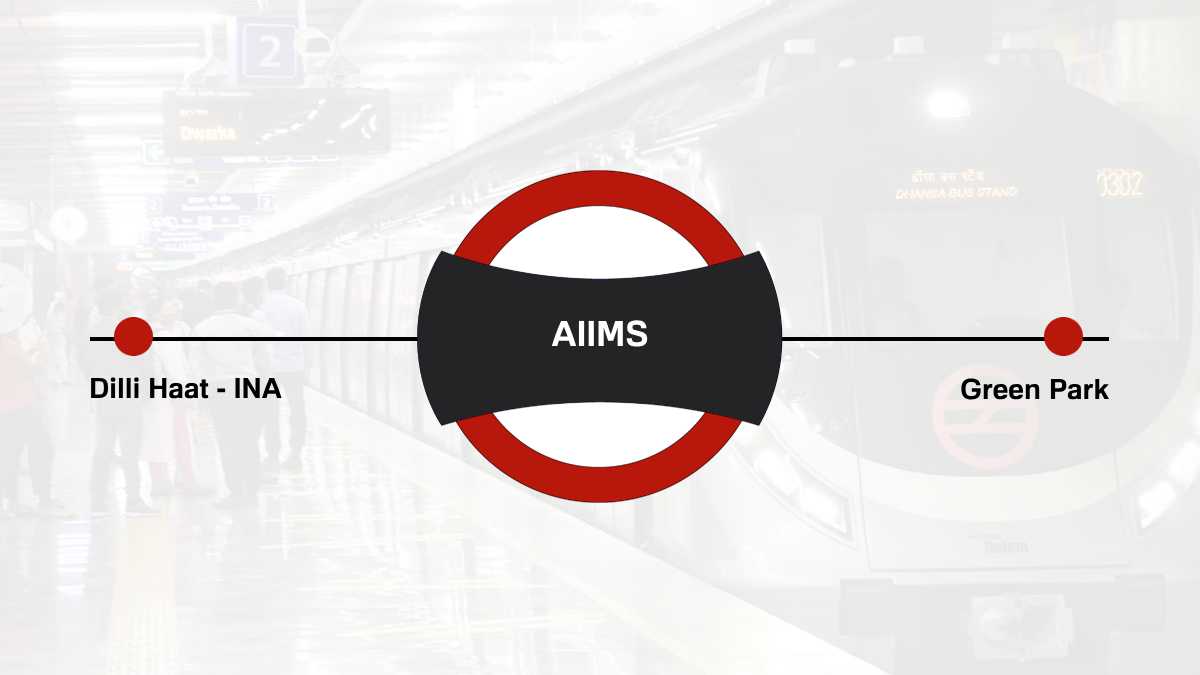 AIIMS Delhi Metro Station Information