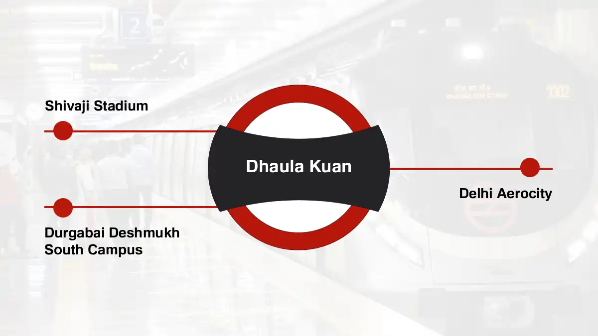Dhaula Kuan Delhi Metro Station Information