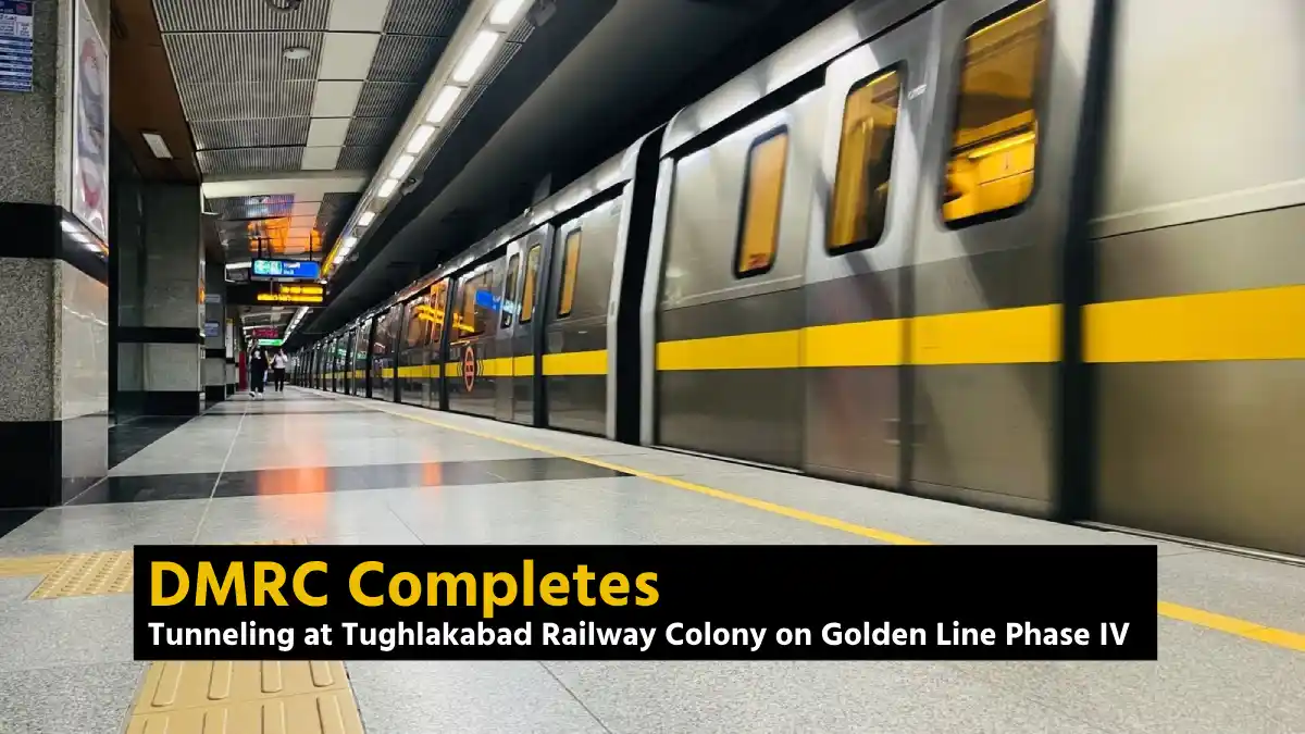 Delhi Metro's Tunnel Breakthrough at Tughlakabad Railway Colony: Golden ...
