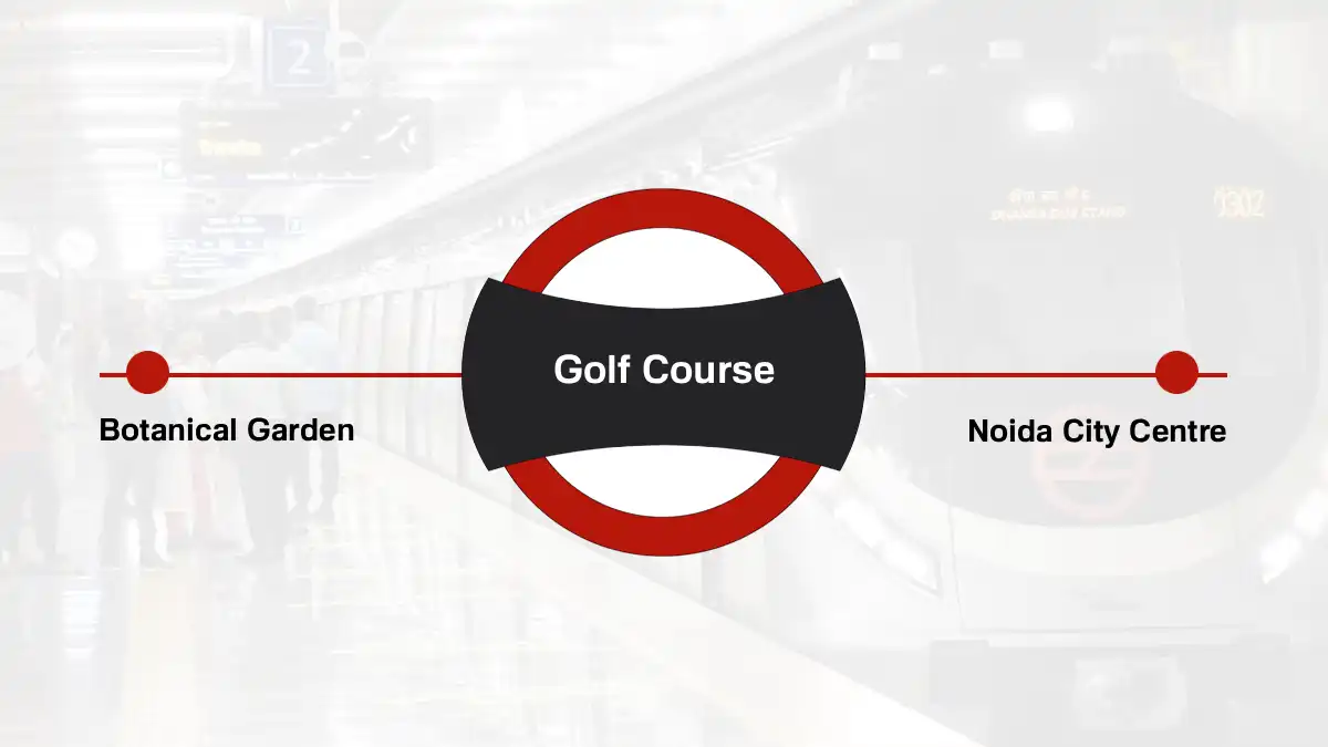 Golf Course Delhi Metro Station Information