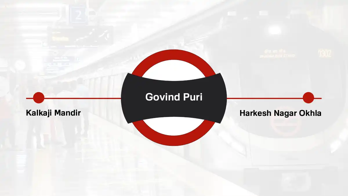 Govind Puri Delhi Metro Station Information