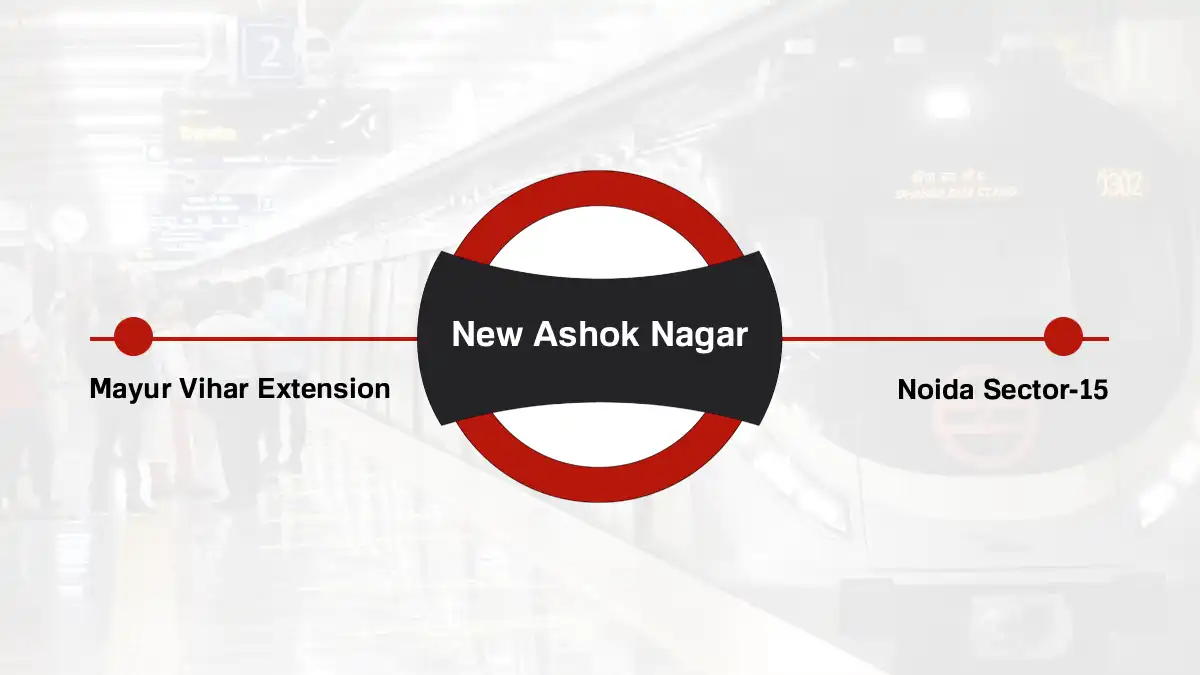 New Ashok Nagar Delhi Metro Station Information