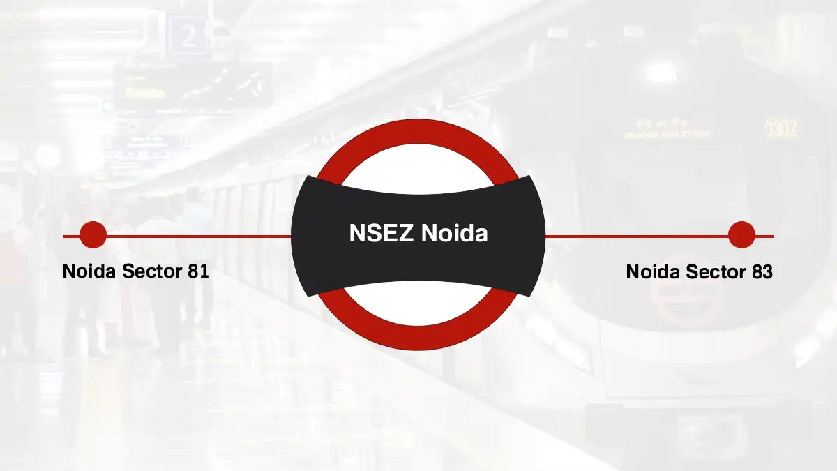 NSEZ Noida Delhi Metro Station Information