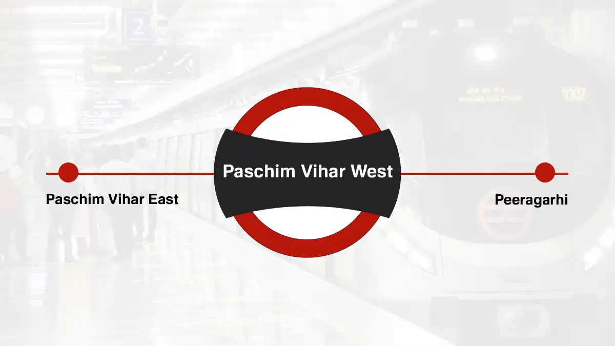 Paschim Vihar West Delhi Metro Station Information