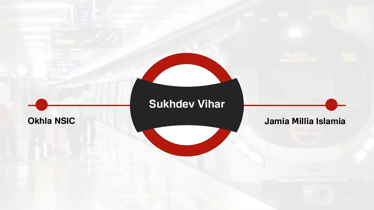 Sukhdev Vihar Delhi Metro Station Information