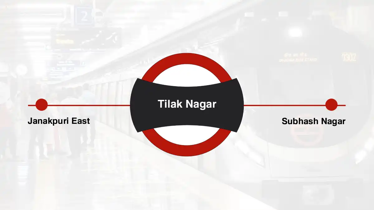 Tilak Nagar Delhi Metro Station Information