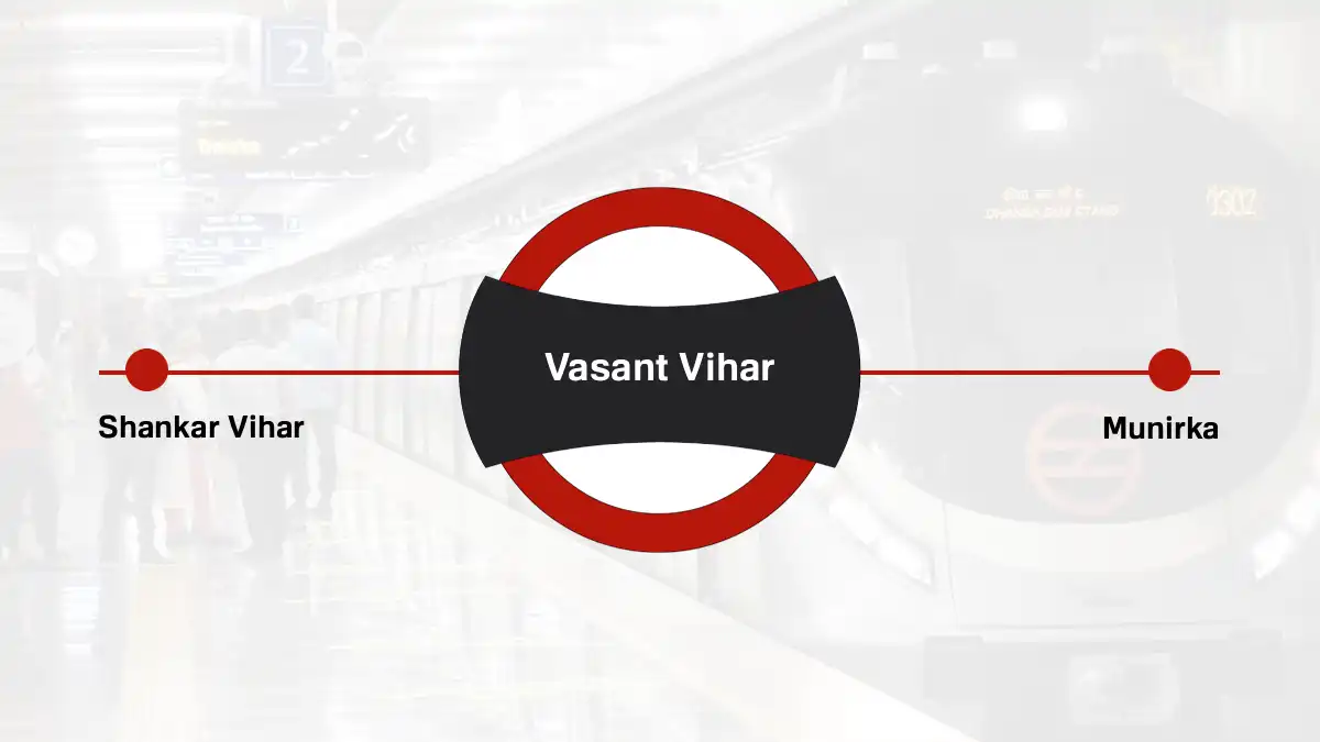 Vasant Vihar Delhi Metro Station Information
