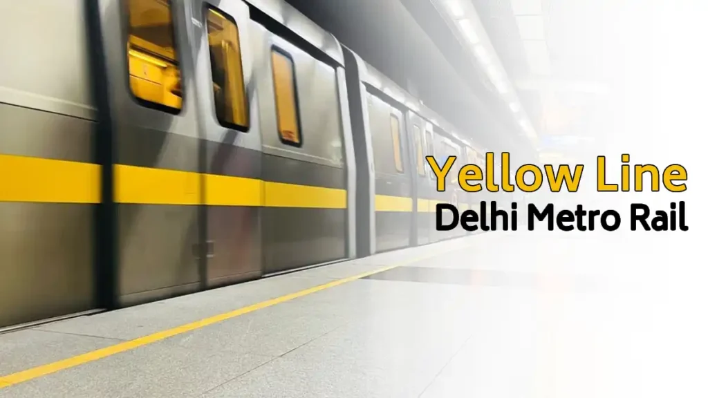 Yellow Line Delhi Metro: Route, Key Stations